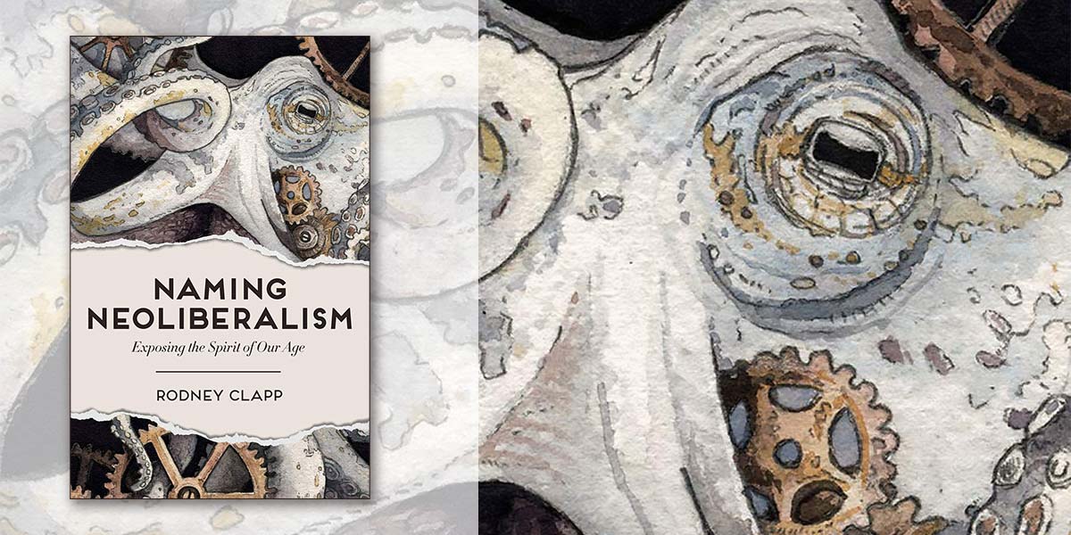 Capitalism Is Not Natural by Rodney Clapp