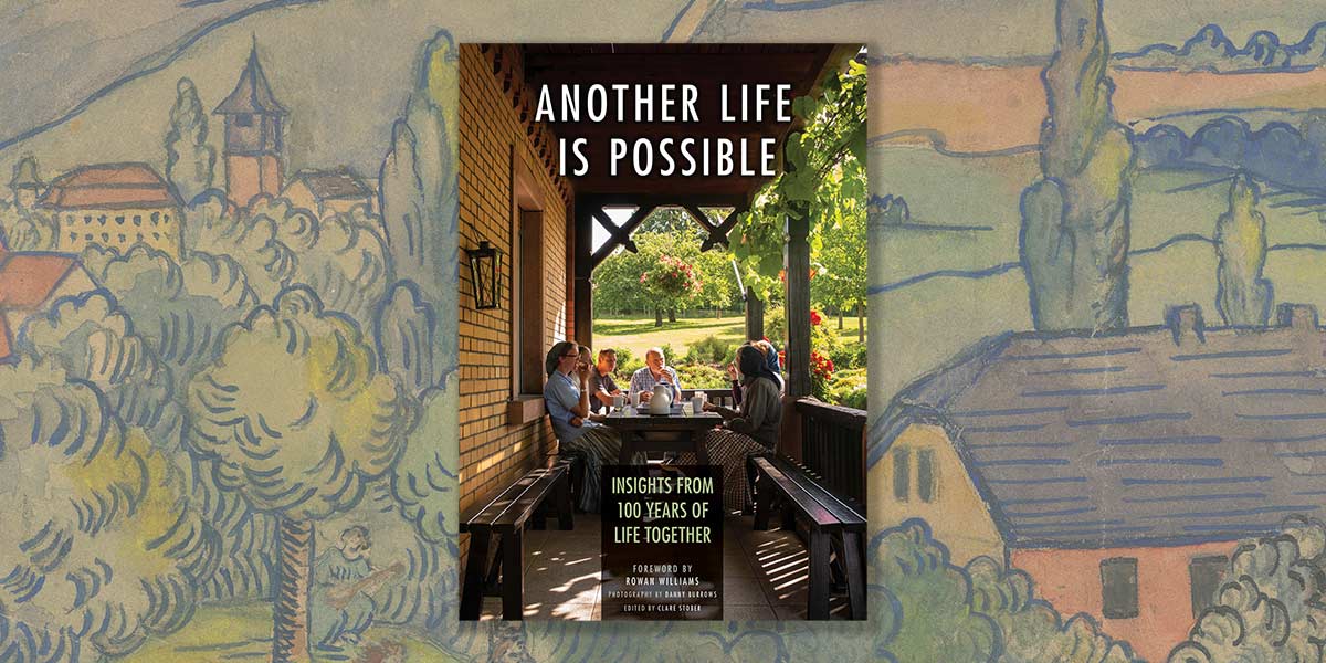 Another Life Is Possible: Insights from 100 Years of Life Together