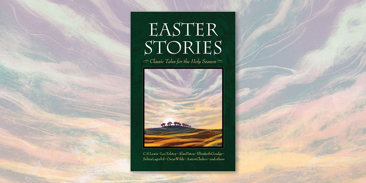 Easter Stories: Classic Tales for the Holy Season by Paton, Lewis ...